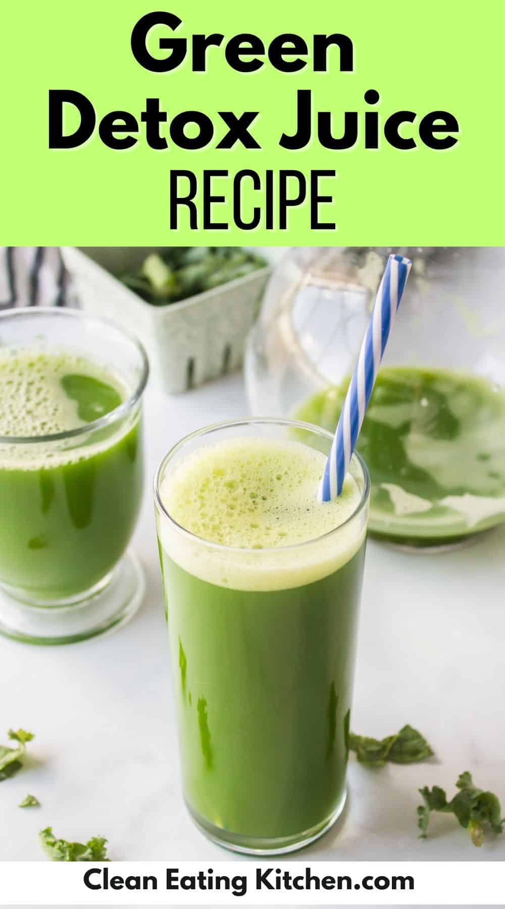 Green Veggie Detox Juice (Juicer or Blender) - Clean Eating Kitchen