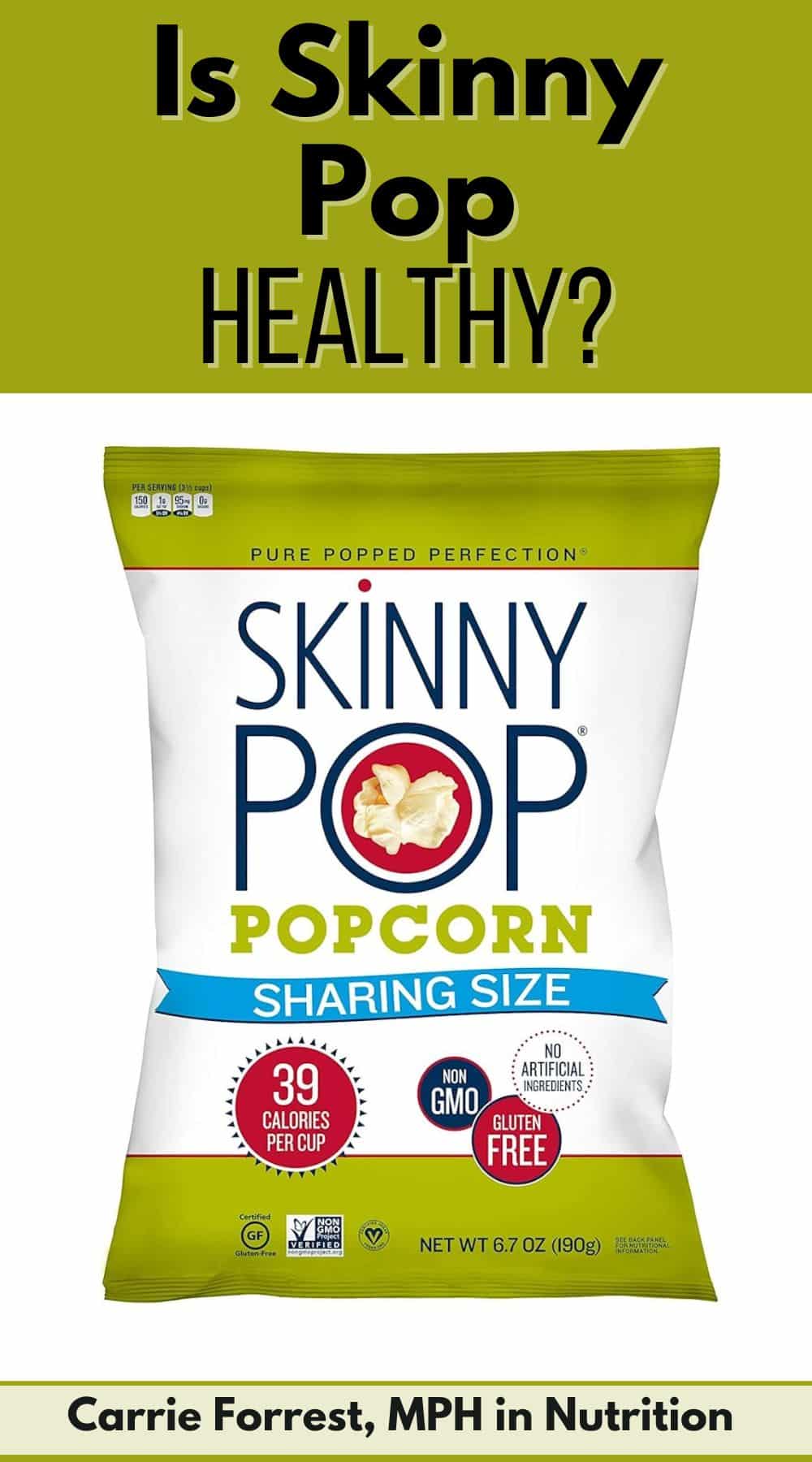 Is Skinny Pop Healthy (From a Nutritionist)? - Clean Eating Kitchen